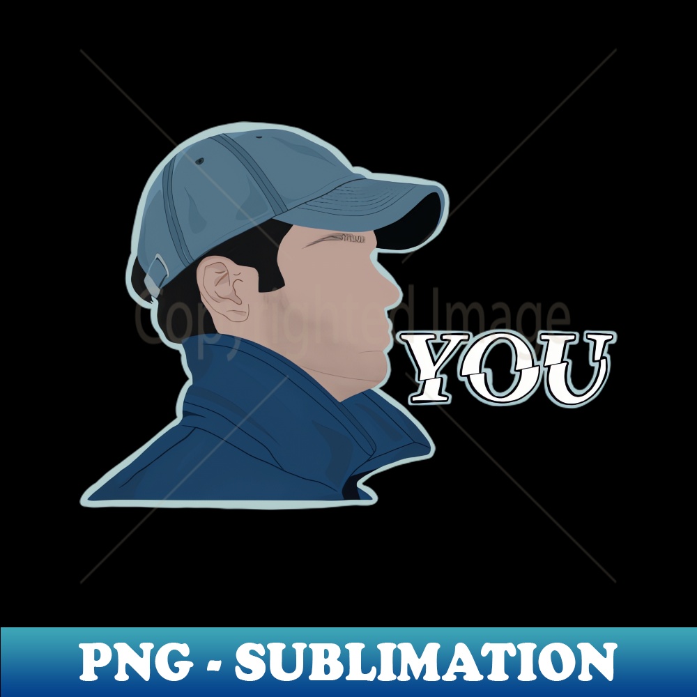 Joe- You - PNG Transparent Sublimation Design - Boost Your S | Inspire ...