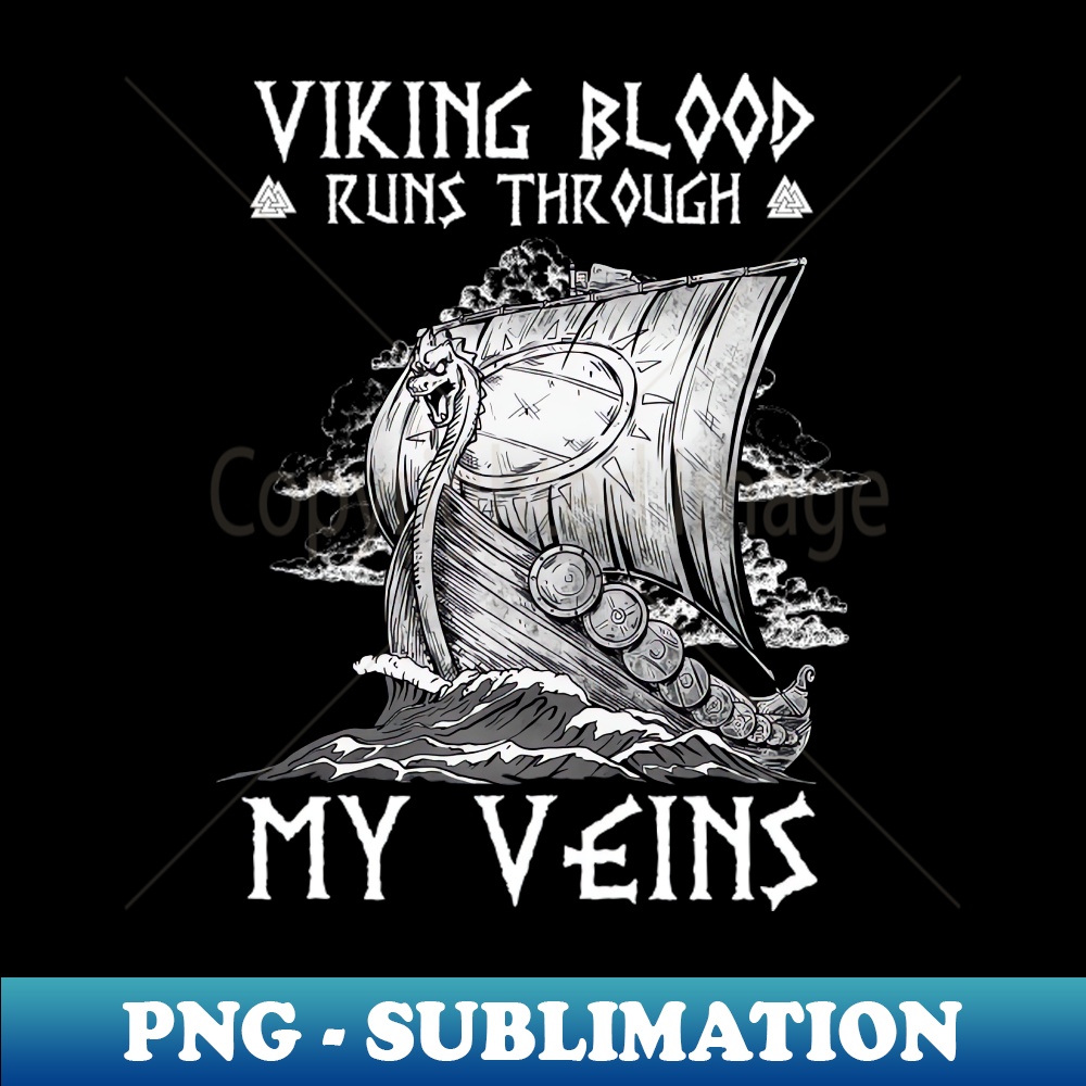 Viking Blood Runs Trough - Unique Sublimation PNG Download - | Inspire ...
