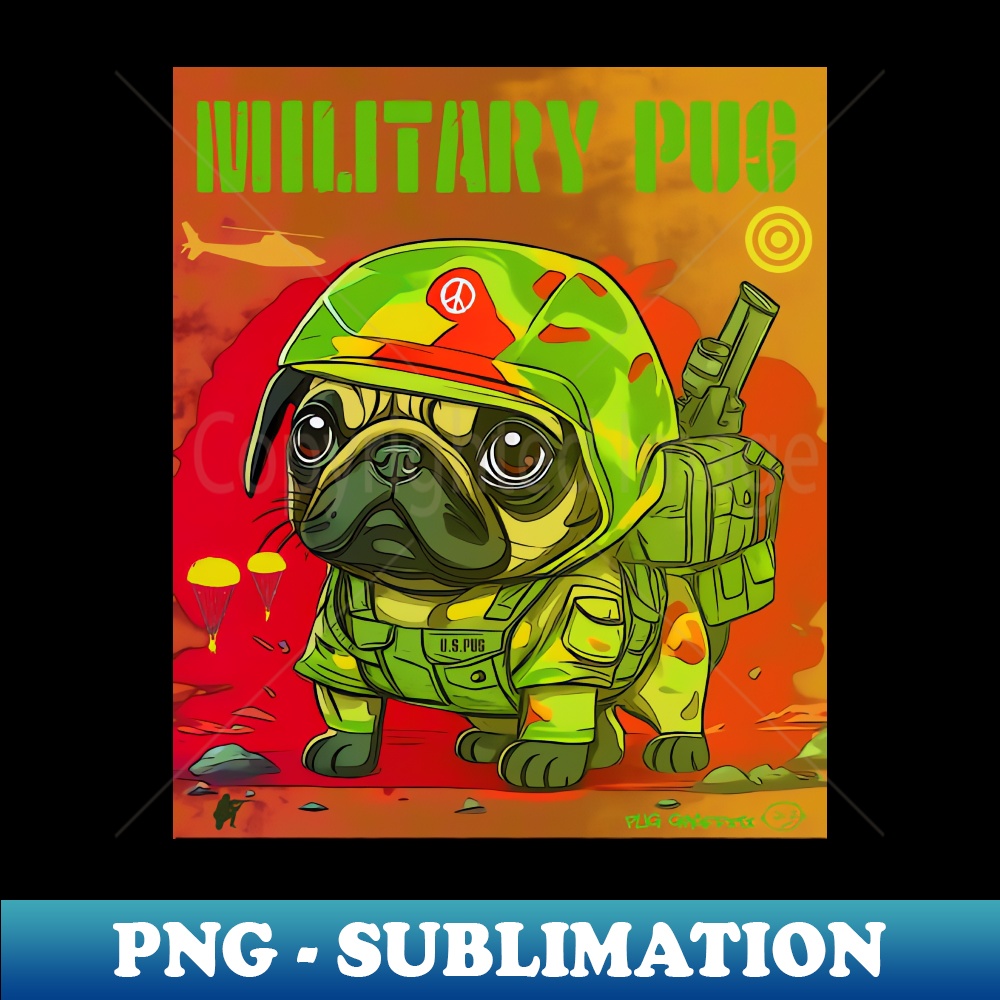 Pug in the Military 9 - PNG Transparent Sublimation File - P | Inspire ...
