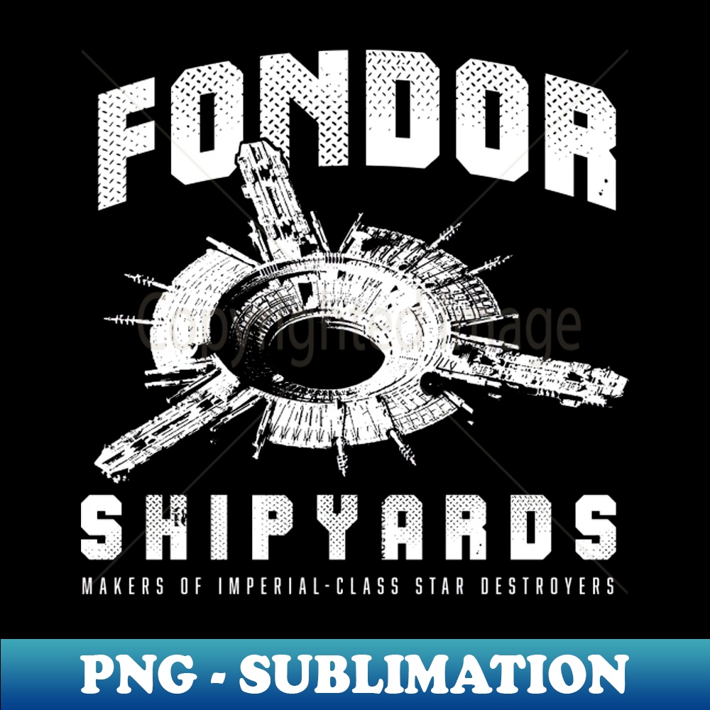 Fondor Shipyards - PNG Sublimation Digital Download - Spice | Inspire ...