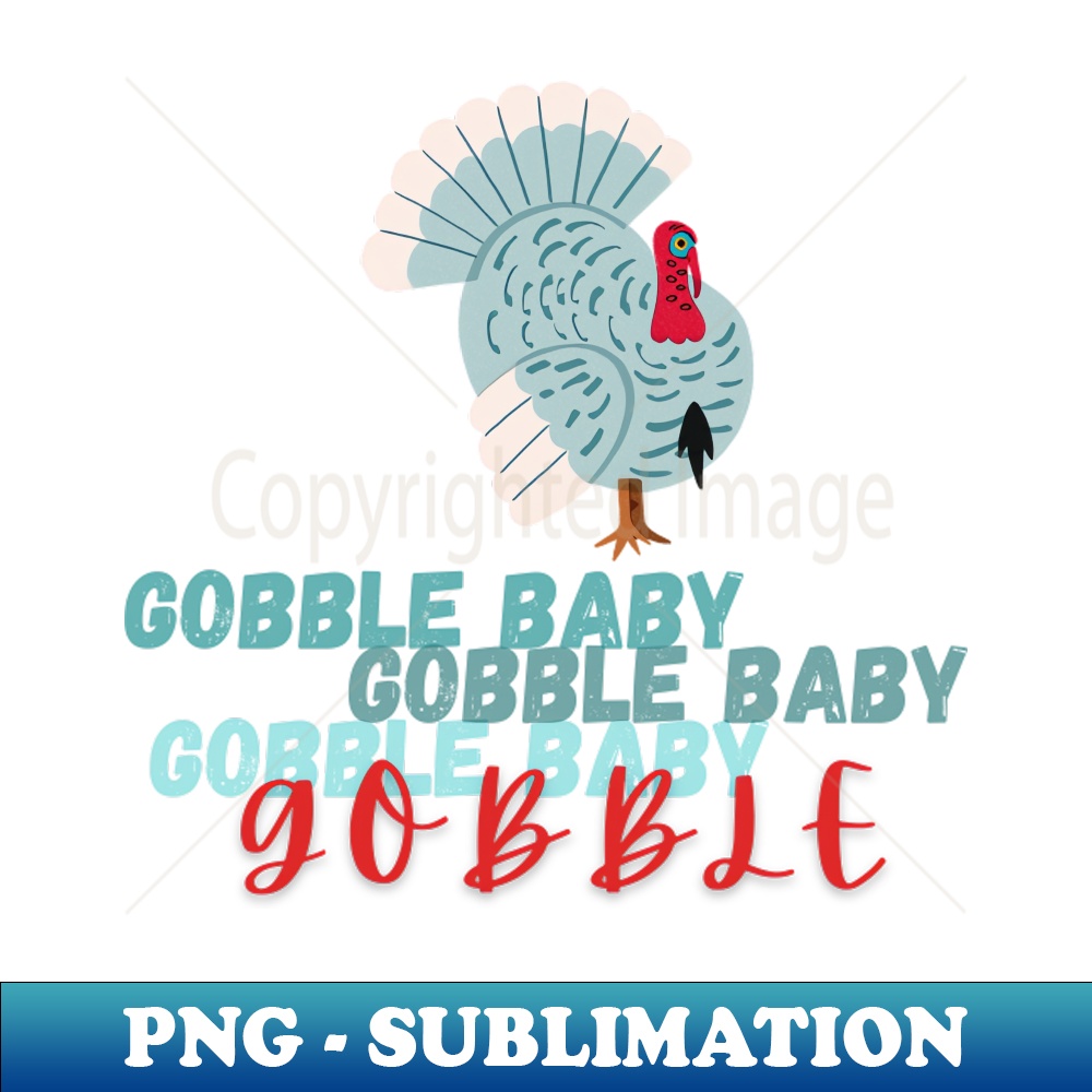 Gobble Baby Tee - Unique Sublimation PNG Download - Boost Yo | Inspire ...