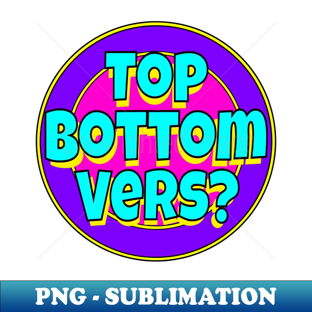 Top Bottom or Vers - Digital Sublimation Download File - Per | Inspire ...