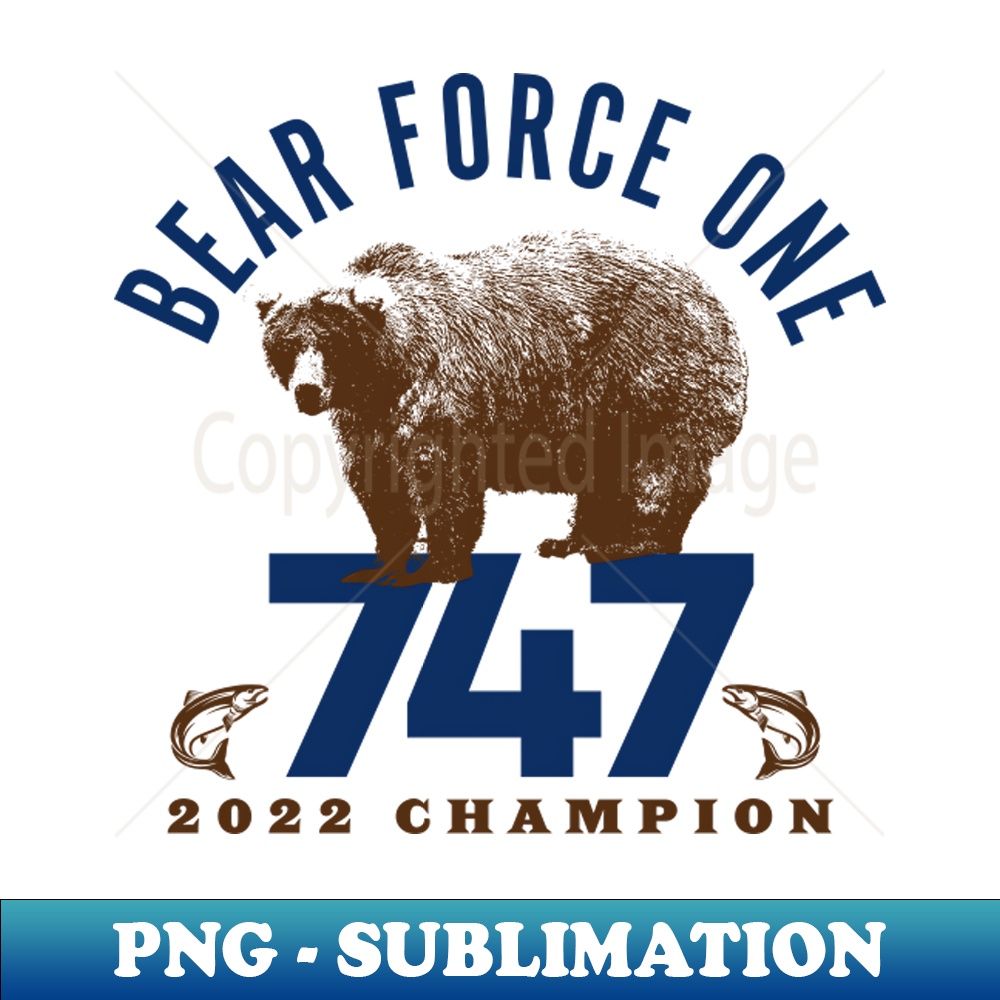 BEAR FORCE ONE - Sublimation-Ready PNG File - Defying the No | Inspire Uplift