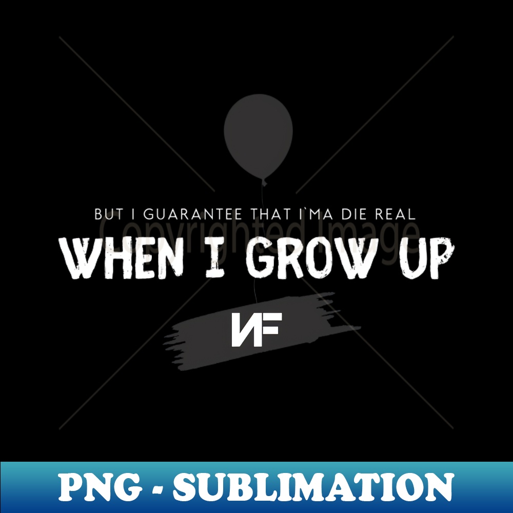 When I Grow Up - Premium Sublimation Digital Download - Unle | Inspire ...