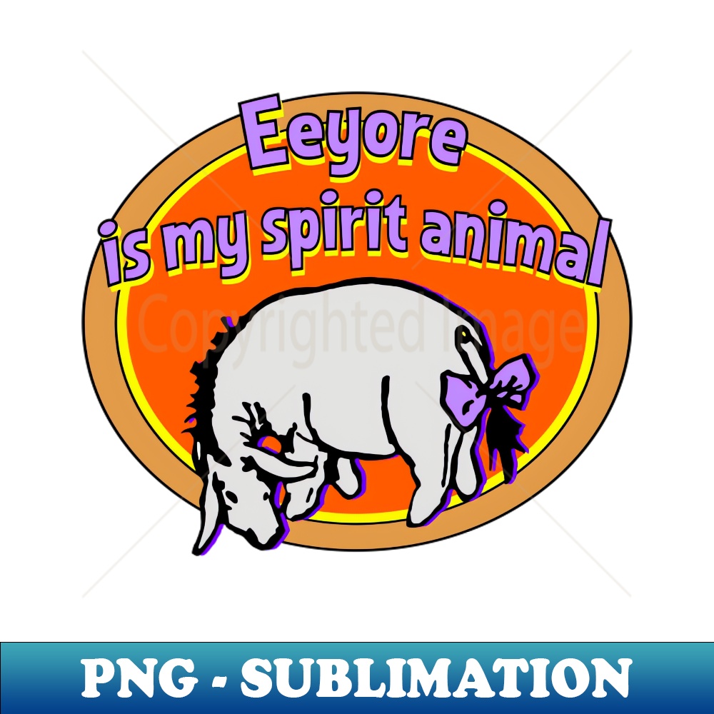 Eeyore Spirit Animal - Signature Sublimation PNG File - Capt - Inspire ...
