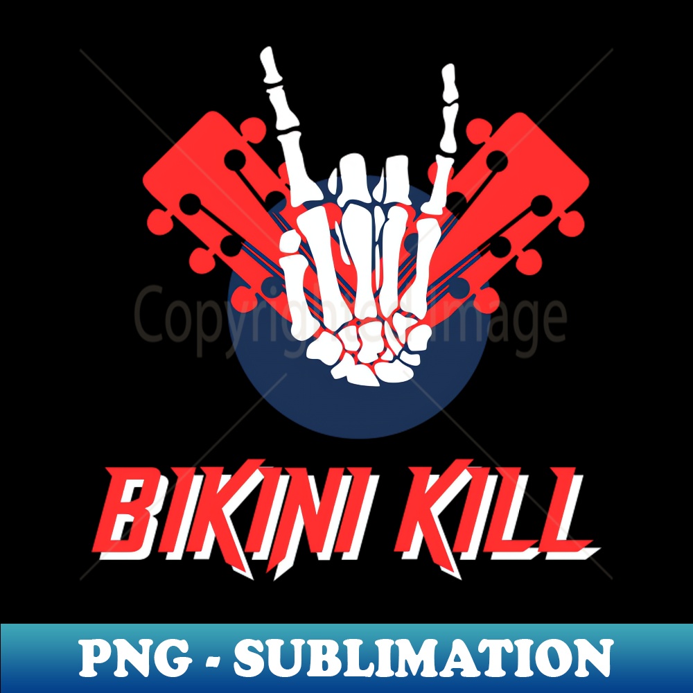 Bikini Kill - Exclusive PNG Sublimation Download - Transform | Inspire Uplift