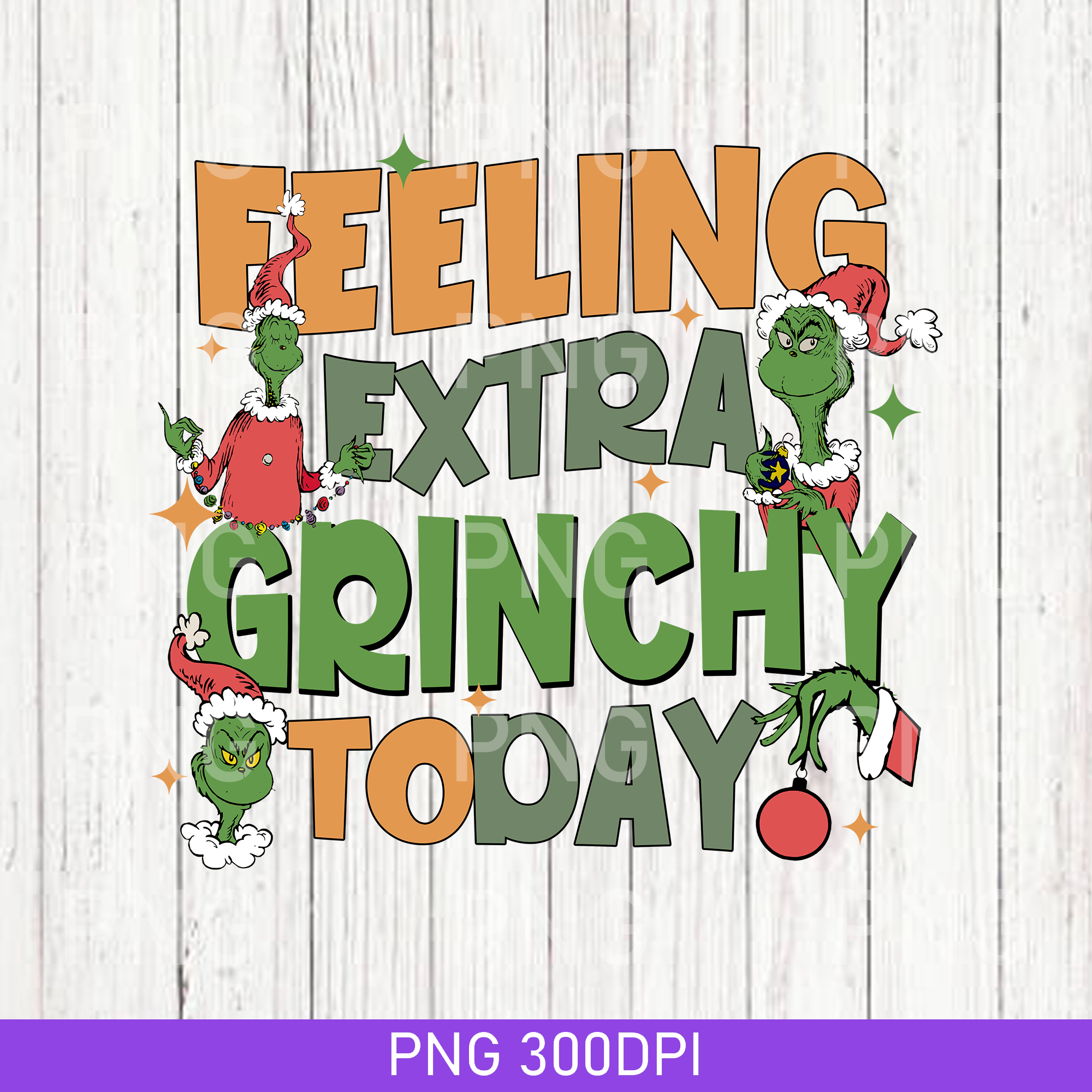 Feeling Extra Grinchy Today Christmas PNG, Grinch PNG, Merry | Inspire ...