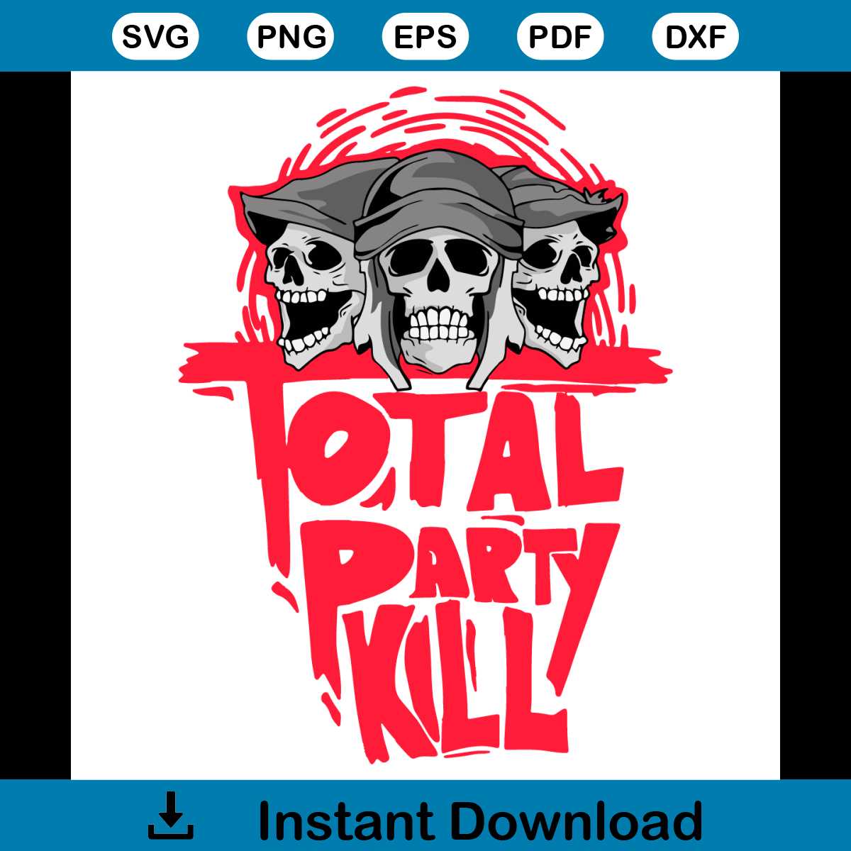 Total Party Kill Svg, Trending Svg, Gamer Svg, Total Kill Sv | Inspire ...