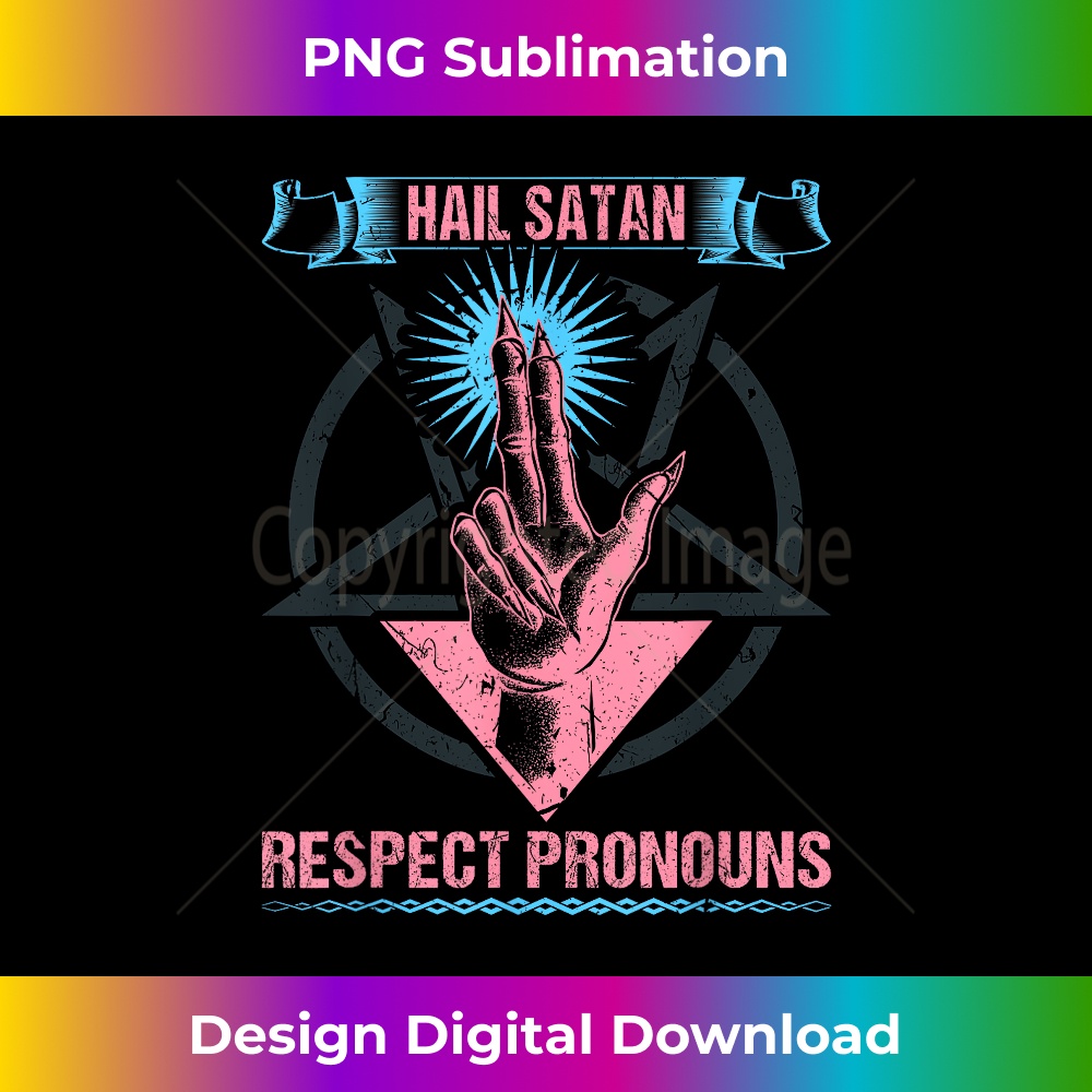 Transgender Hail Satan Respect Pronouns Trans Pride - Sublim | Inspire ...