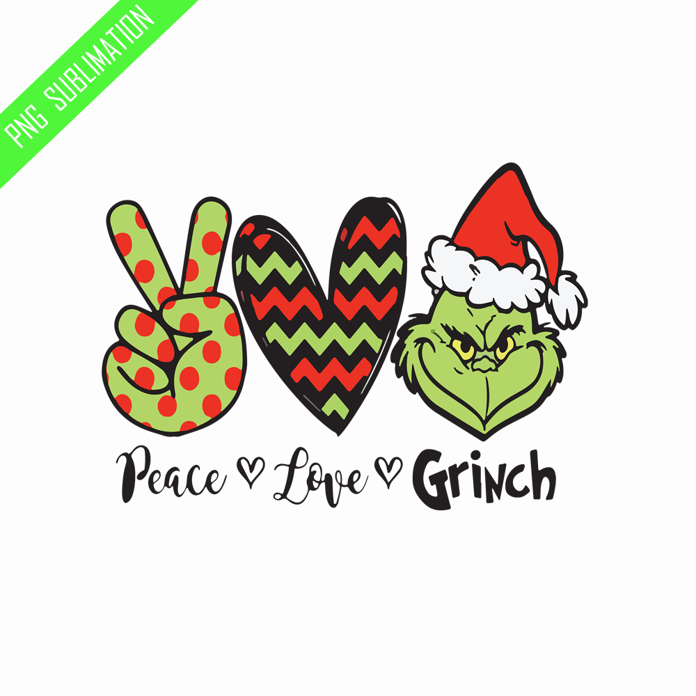 Peace love grinch grinch chirtsmas png | Inspire Uplift
