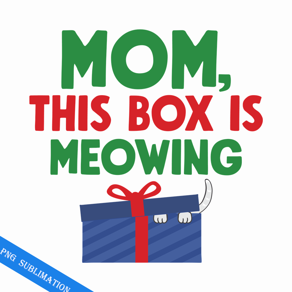 Mom, this box is meowing svg | Inspire Uplift