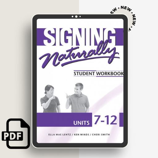 Signing Naturally Units 7-12 Student Set with pack video | Inspire Uplift