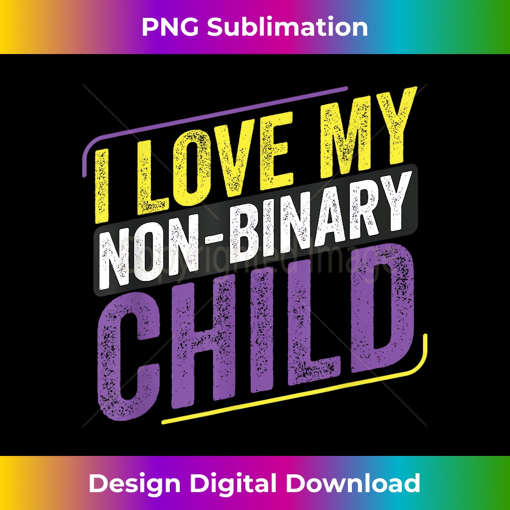 Non-Binary I Love my Non-Binary Child LGBT Mother Parents - | Inspire Uplift