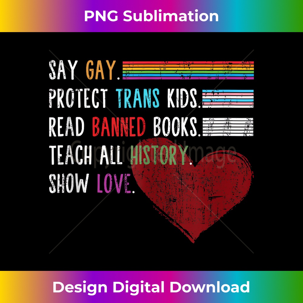 Say Gay Protect Trans Kids Read Banned Books Trust Science T | Inspire ...
