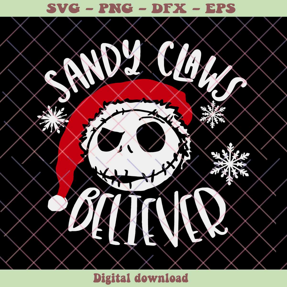 Sandy Claws Believer Jack Skellington SVG Digital File | Inspire Uplift