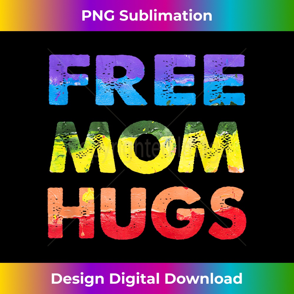 Free Mom Hugs - Minimalist Sublimation Digital File - Lively | Inspire ...