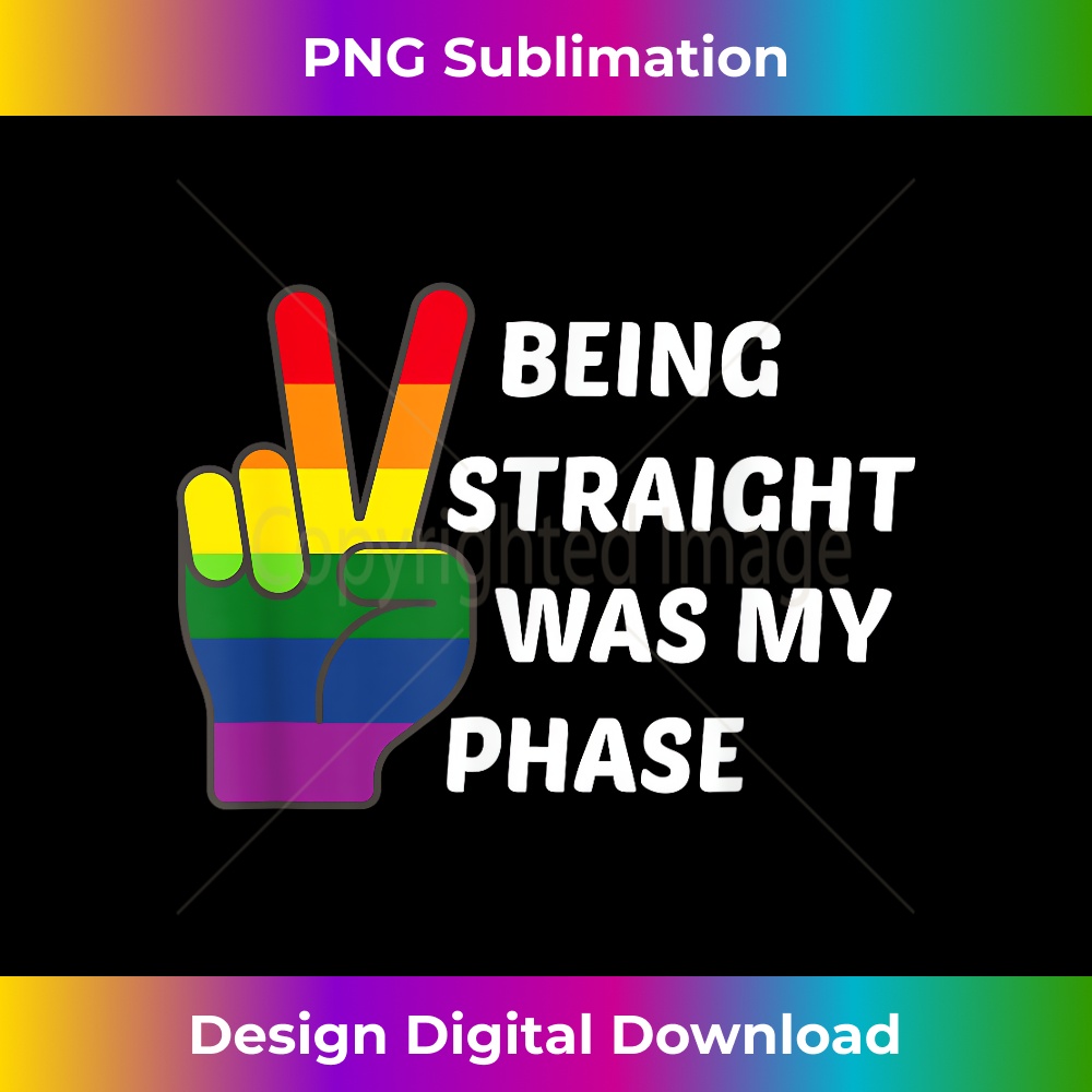 Being Straight Was My Phase LGBT Pride - Sublimation-Optimiz | Inspire ...