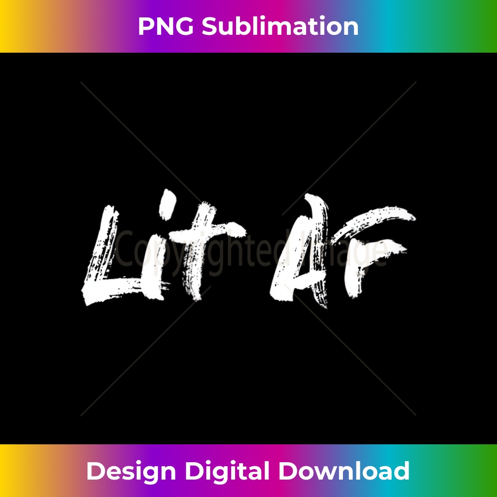 Lit AF S - Futuristic PNG Sublimation File - Spark Your Arti | Inspire ...