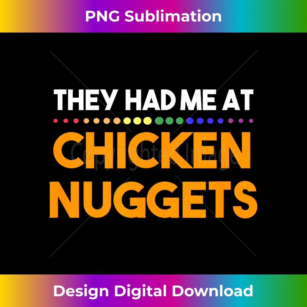 Nonbinary They Had Me At Chicken Nuggets LGBTQ P - Classic S - Inspire ...