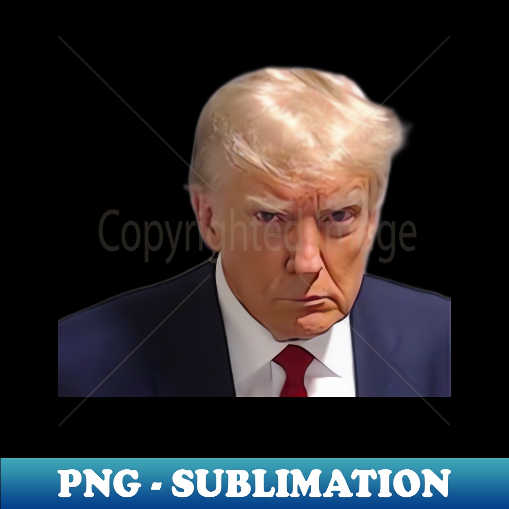Donald Trump Mugshot - High-Resolution PNG Sublimation File | Inspire ...