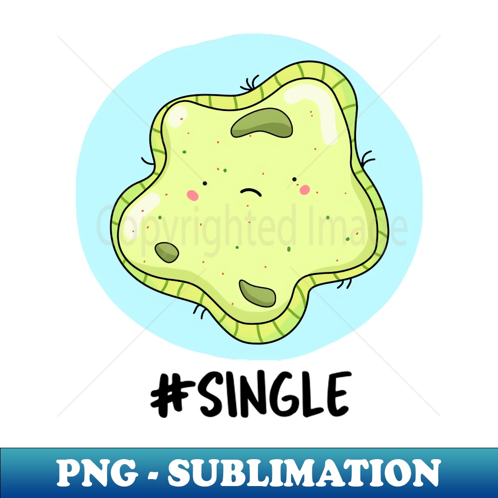 Single Cell Cute Biology Pun - Elegant Sublimation PNG Downl - Inspire ...