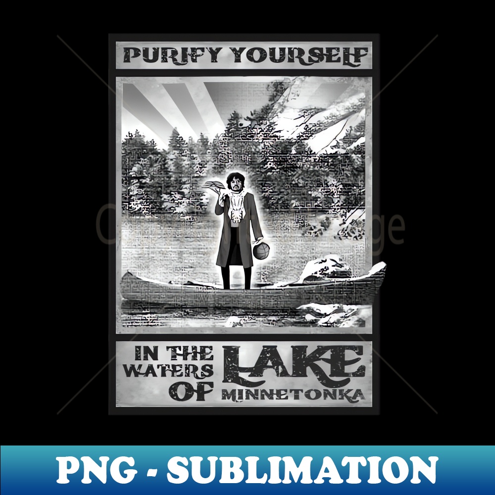 Purify Yourself - In the Waters of Lake Minnetonka - Premium | Inspire ...