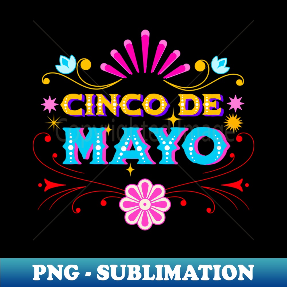 cinco de mayo - Signature Sublimation PNG File - Fashionable | Inspire ...