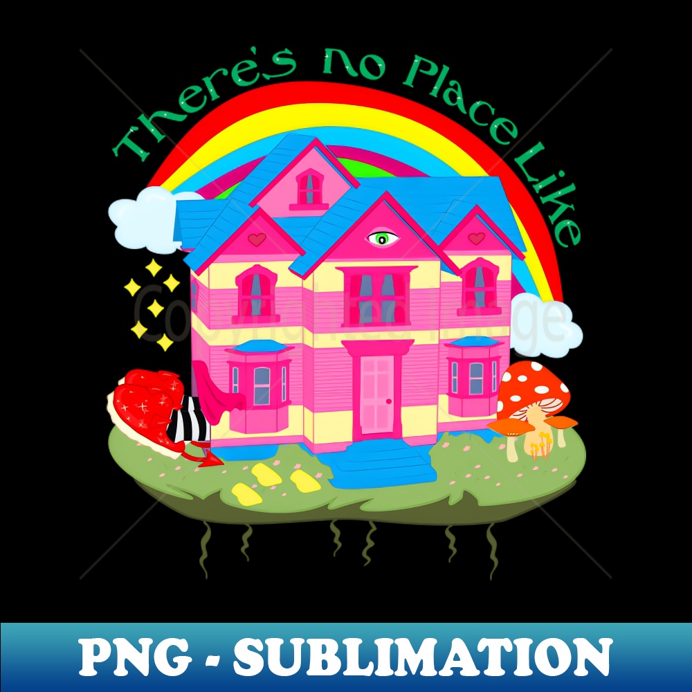 Theres No Place Like Home - Instant PNG Sublimation Download | Inspire ...