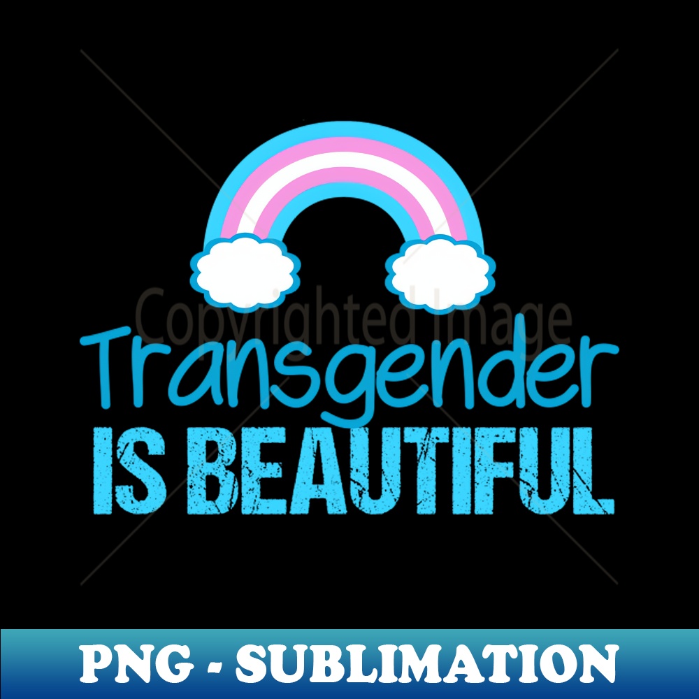 Transgender is Beautiful - Elegant Sublimation PNG Download | Inspire ...