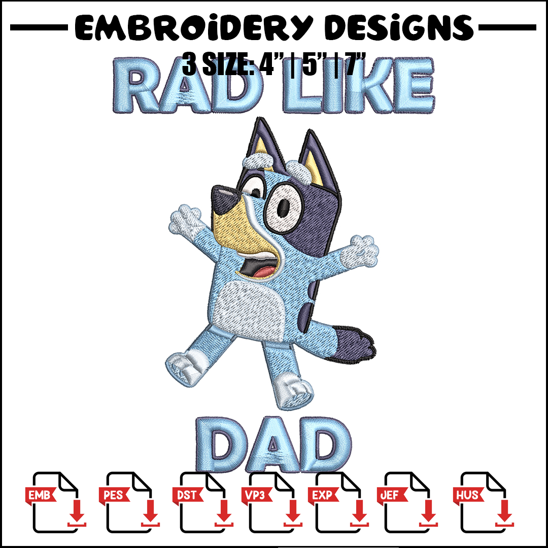 Bluey Rad Like Dad Embroidery design, Bluey Rad Like Dad Emb | Inspire ...