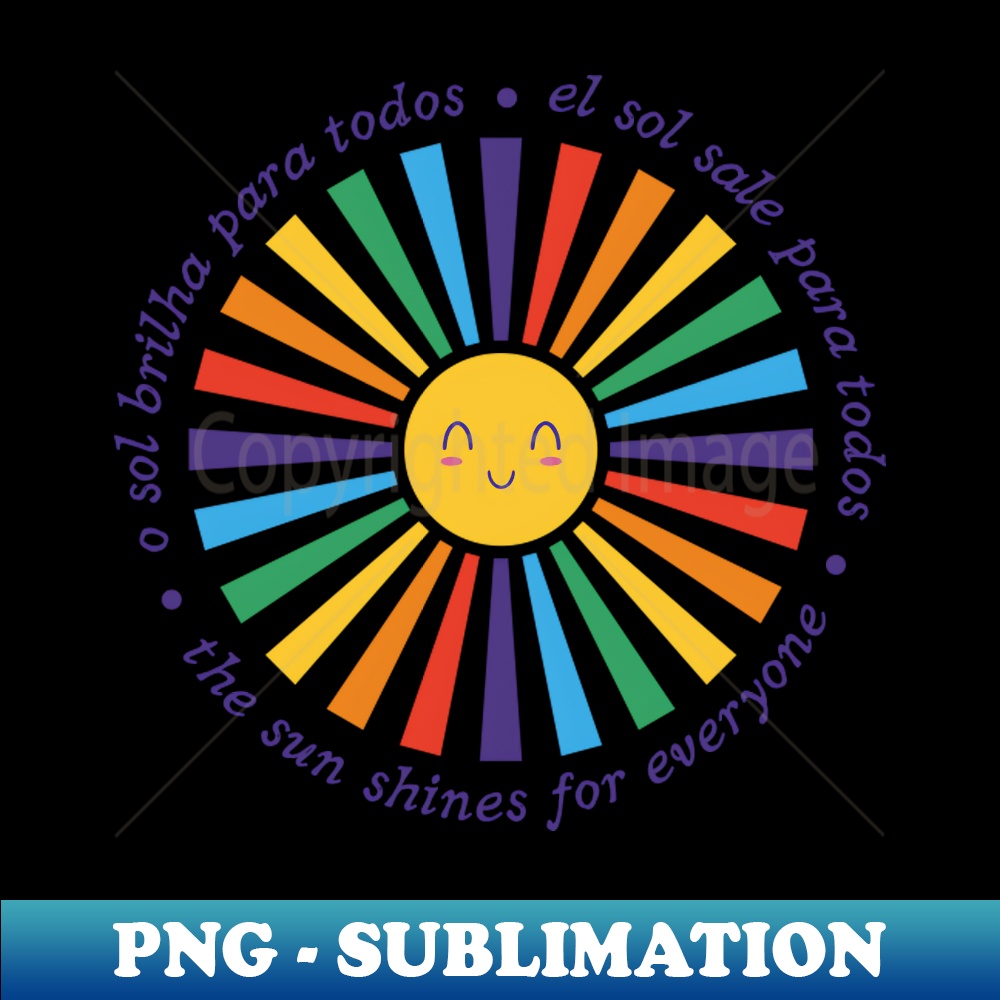 The Sun Shines For Everyone - Modern Sublimation PNG File - | Inspire ...