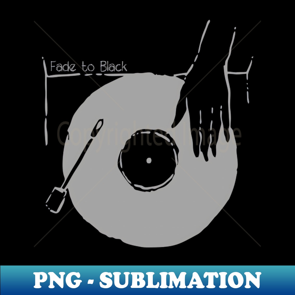 Get Your Vinyl - Fade To Black - PNG Transparent Sublimation | Inspire ...