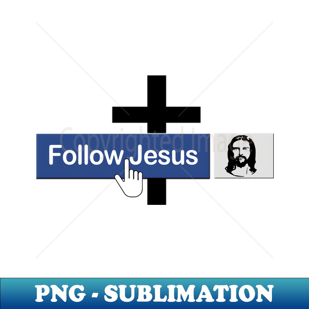 Christian Follow Jesus Funny Faith Friend in Jesus Christ - - Inspire ...