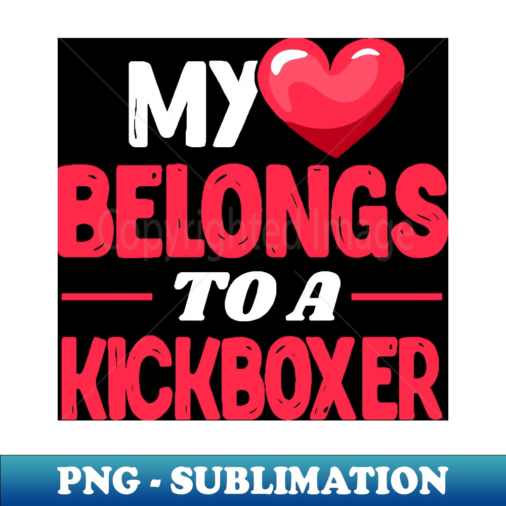 My heart belongs to a kickboxer - Cute kickboxing gift idea | Inspire ...