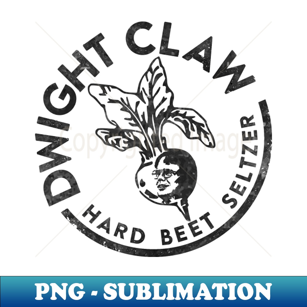 Dwight Claw Hard Beet Seltzer - Premium Sublimation Digital - Inspire ...