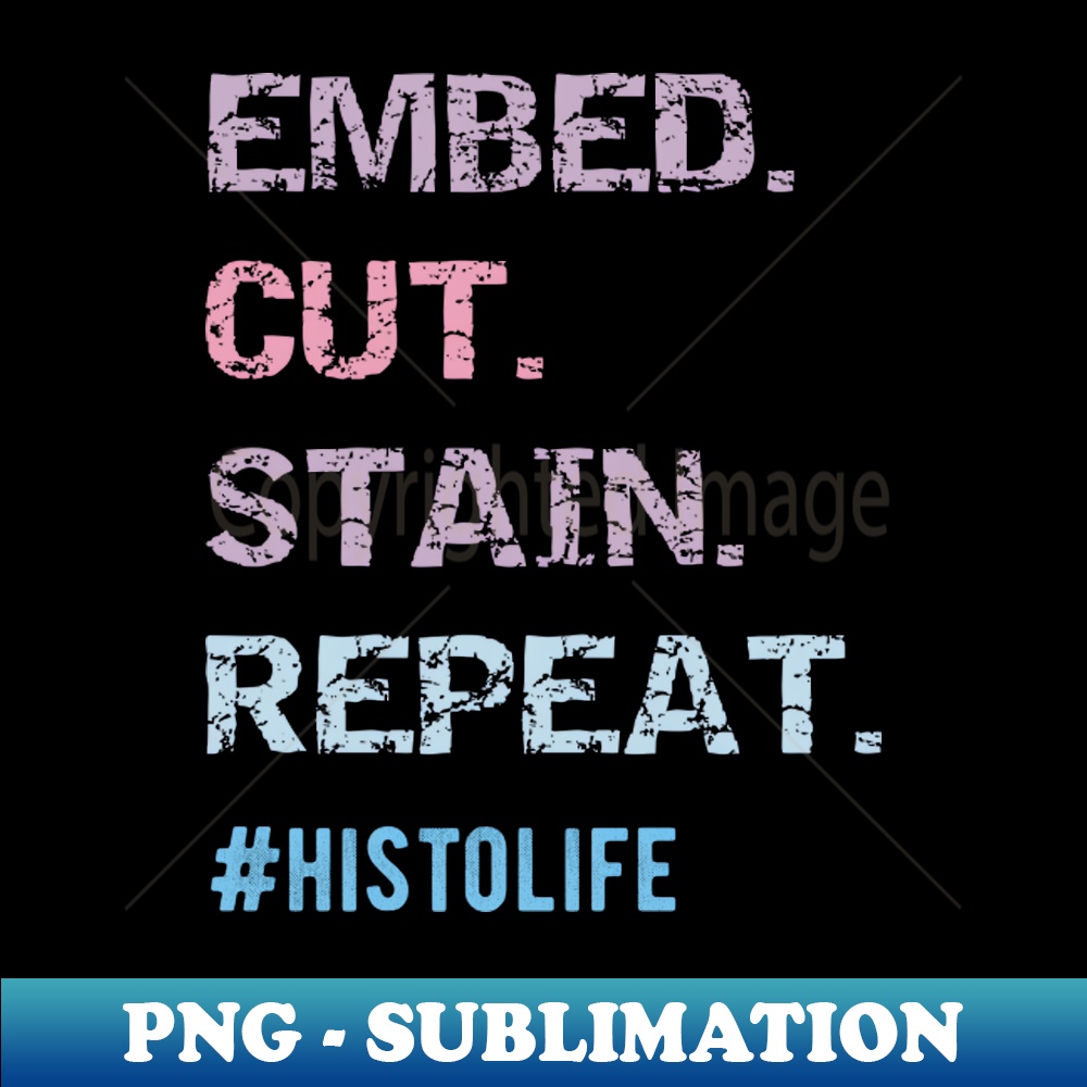 Funny Histologist Eat Repeat Funny Histology Technician - Mo | Inspire ...