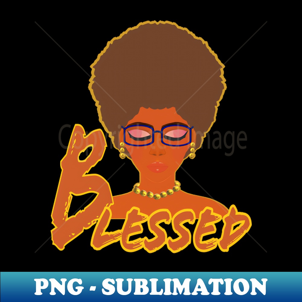 Blessed Woman with Afro and Glasses Black Background - PNG T | Inspire ...