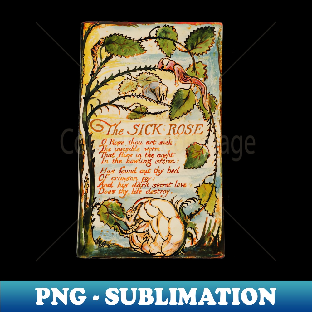 The Sick Rose - William Blake - Special Edition Sublimation | Inspire ...