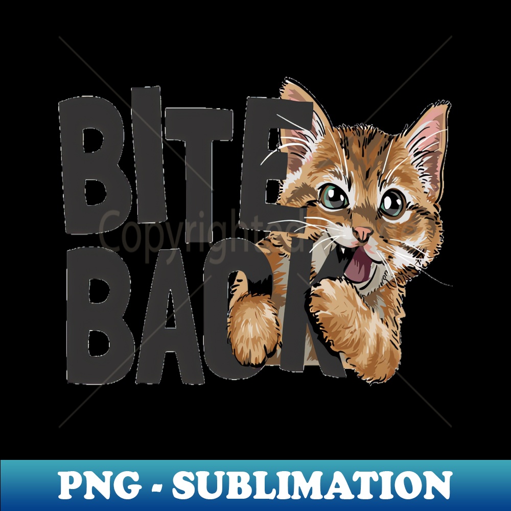Bite Back - PNG Transparent Sublimation Design - Enhance You | Inspire ...