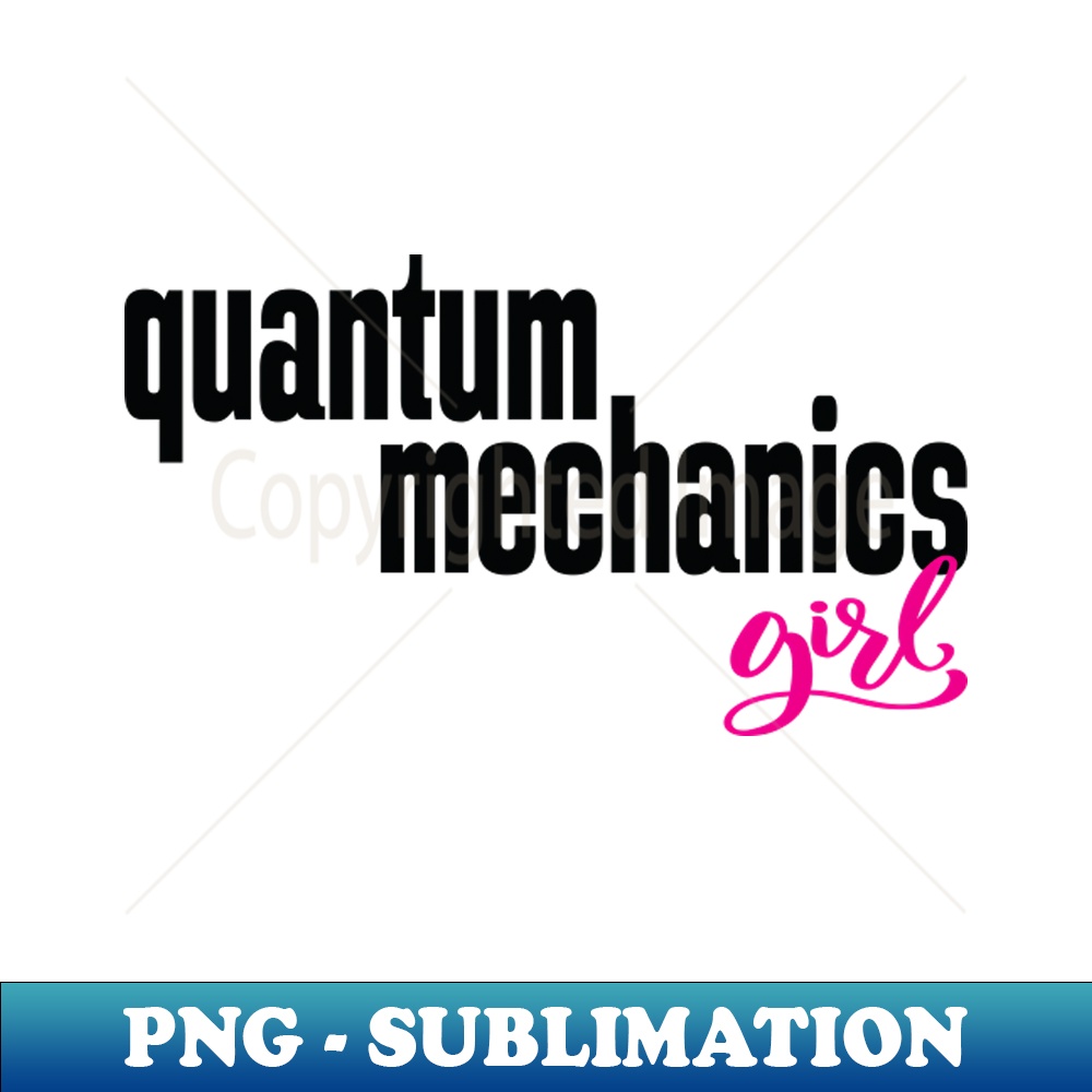 Quantum Mechanics Girl - Exclusive Sublimation Digital File | Inspire ...
