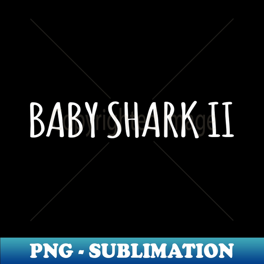 BABY SHARK SIBLINGS - Signature Sublimation PNG File - Unloc - Inspire ...