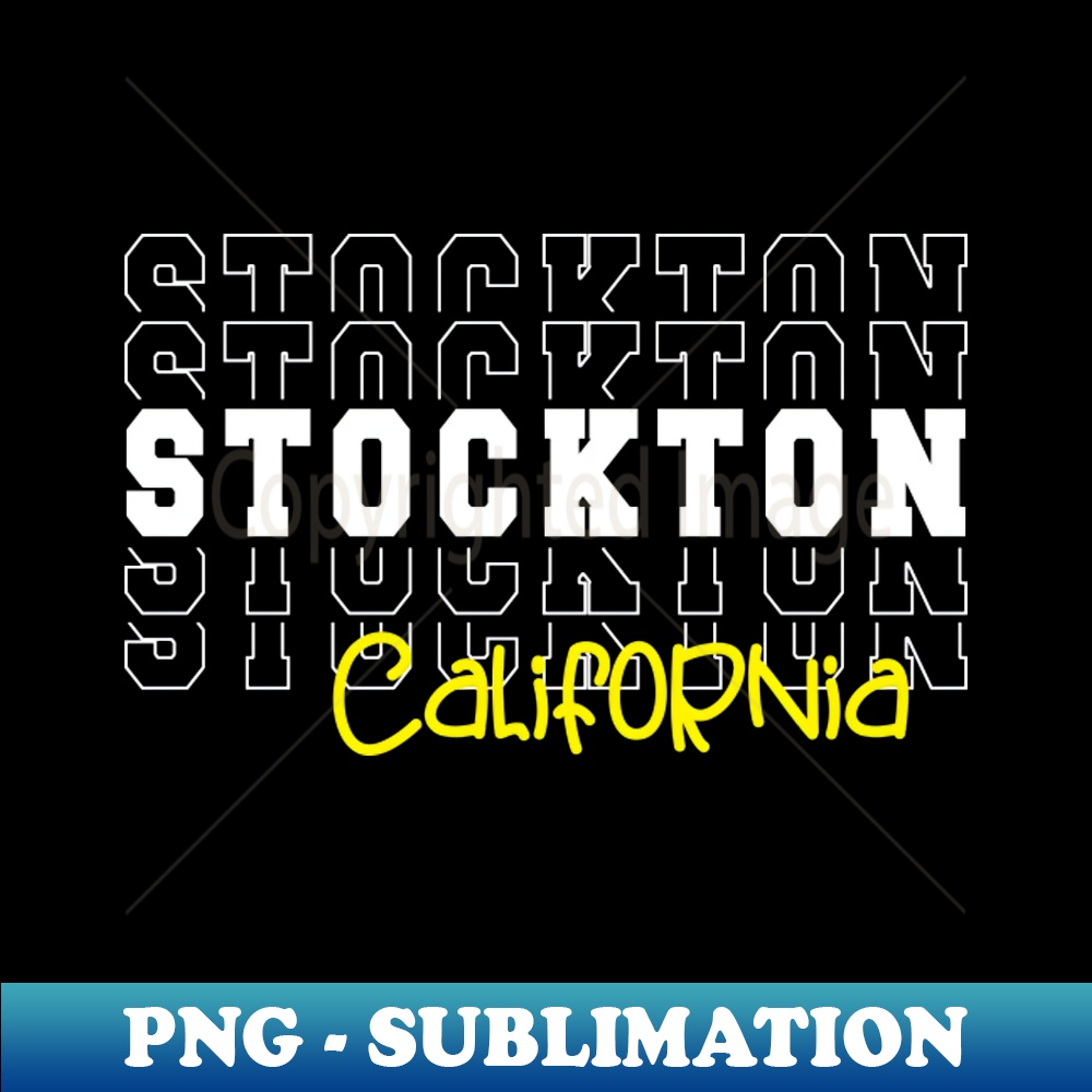 Stockton city California Stockton CA - Sublimation-Ready PNG | Inspire ...