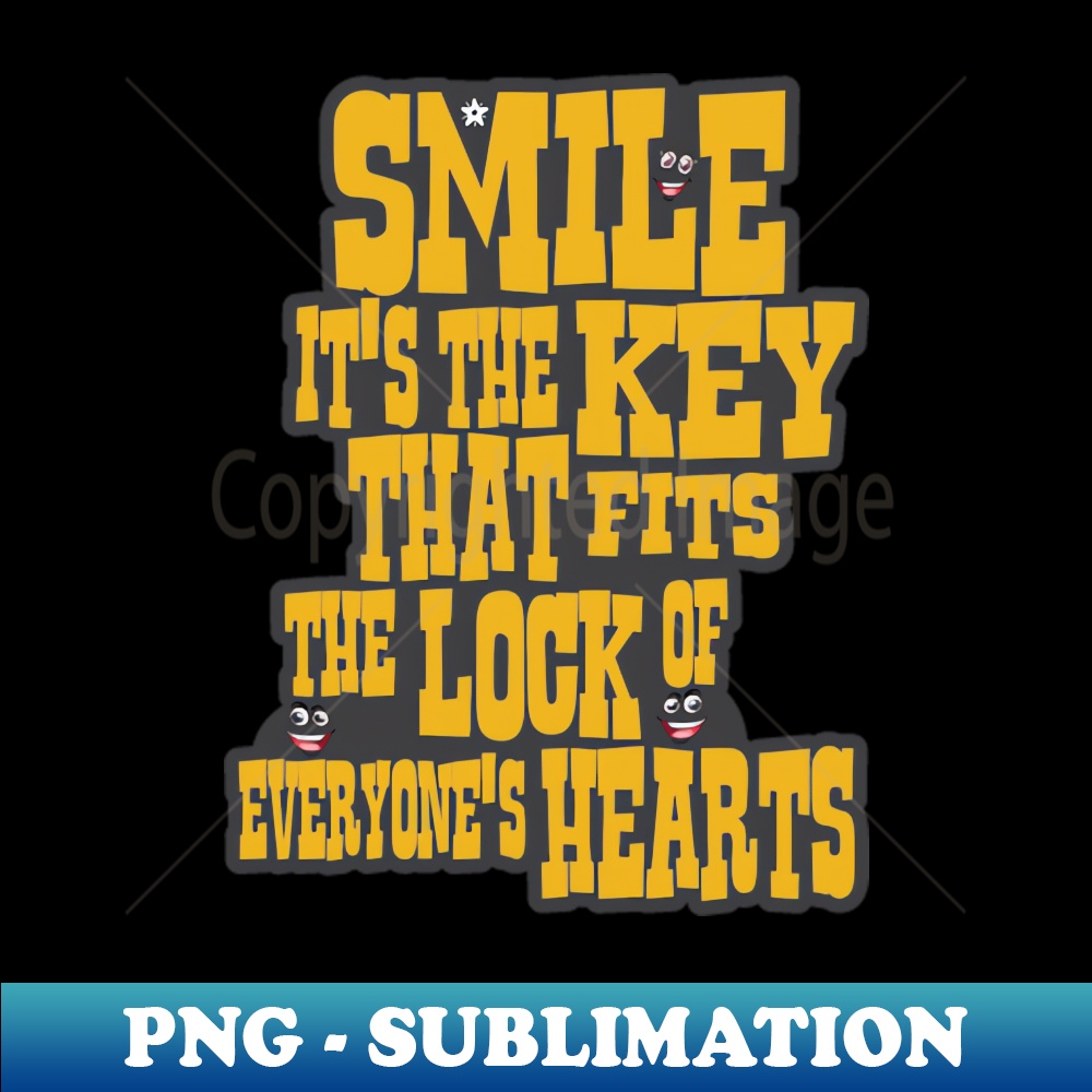 Smile its the key that fits the lock of everyones hearts II | Inspire ...