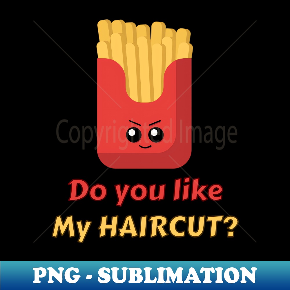 Cute Fries potato with a Fresh Hairdo - Do you like my hairc | Inspire ...
