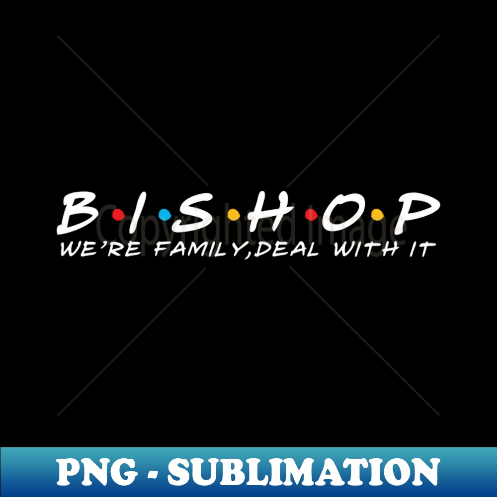 The Bishop Family Bishop Surname Bishop Last name - Digital | Inspire ...