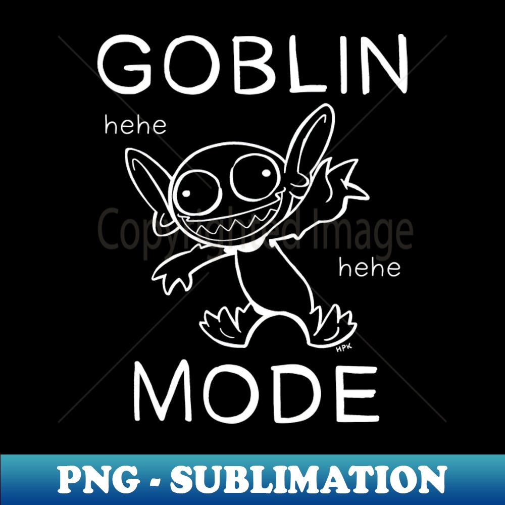 Goblin Mode - Exclusive PNG Sublimation Download - Add a Fes | Inspire ...