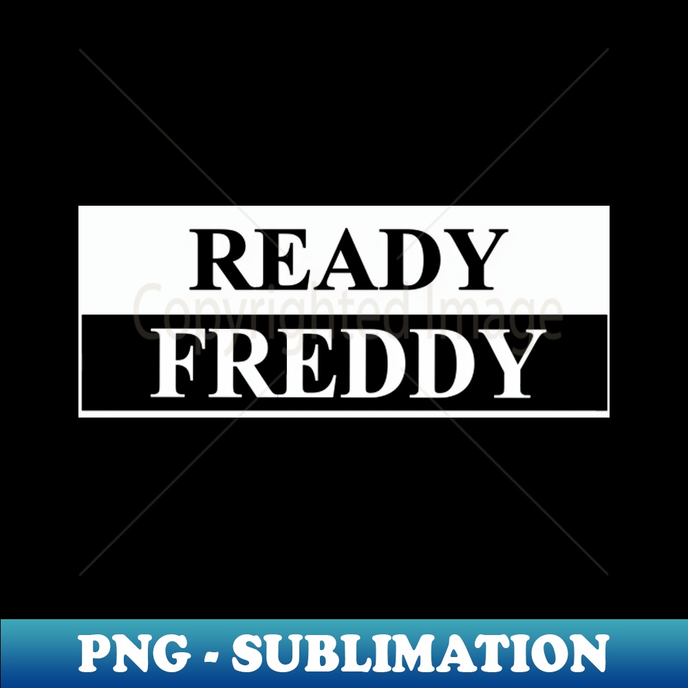 ready freddy - Vintage Sublimation PNG Download - Add a Fest | Inspire ...
