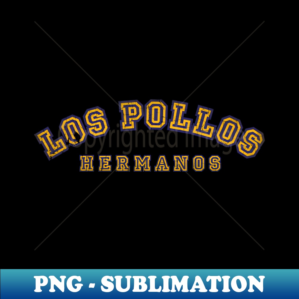 LOS POLLOS HERMANOS - PNG Transparent Sublimation File - Spi - Inspire ...