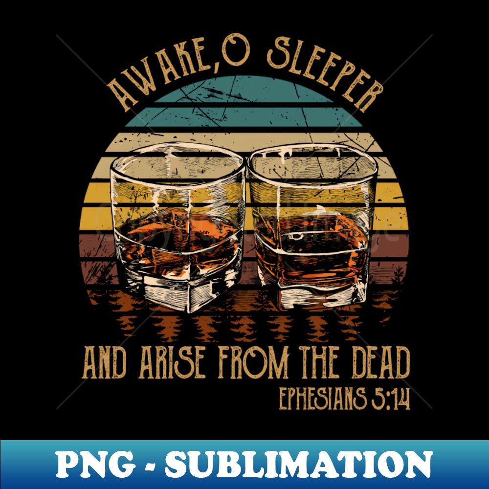 Awake O Sleeper And Arise From The Dead Whiskey Glasses - Re | Inspire ...
