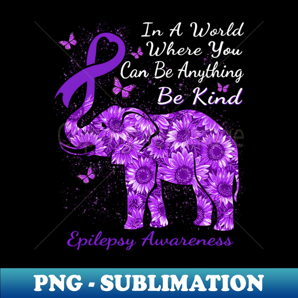 Epilepsy Awareness Sunflower Elephant Be Kind Purple Ribbon | Inspire ...